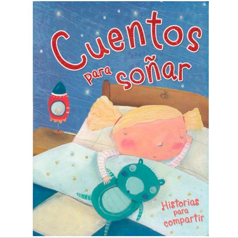 Cuentos para soñar. Historias para compartir Cuentos para soñar. Historias para compartir