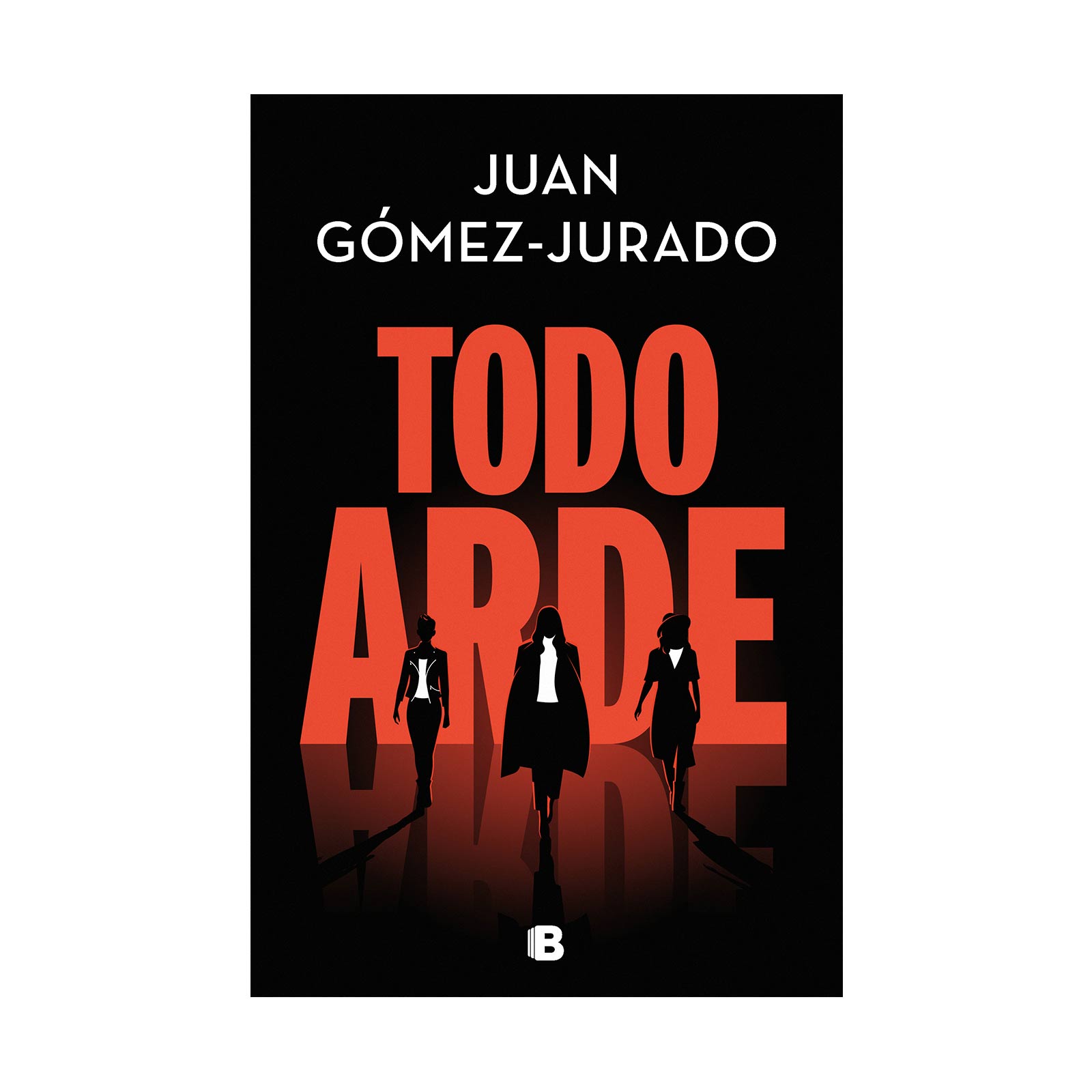 Todo arde Todo arde