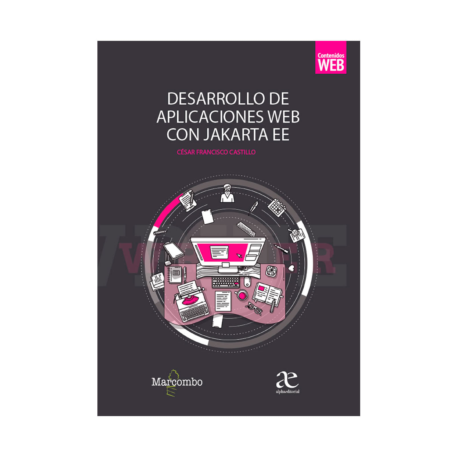 Desarrollo de aplicaciones web con Jakarta EE Desarrollo de aplicaciones web con Jakarta EE