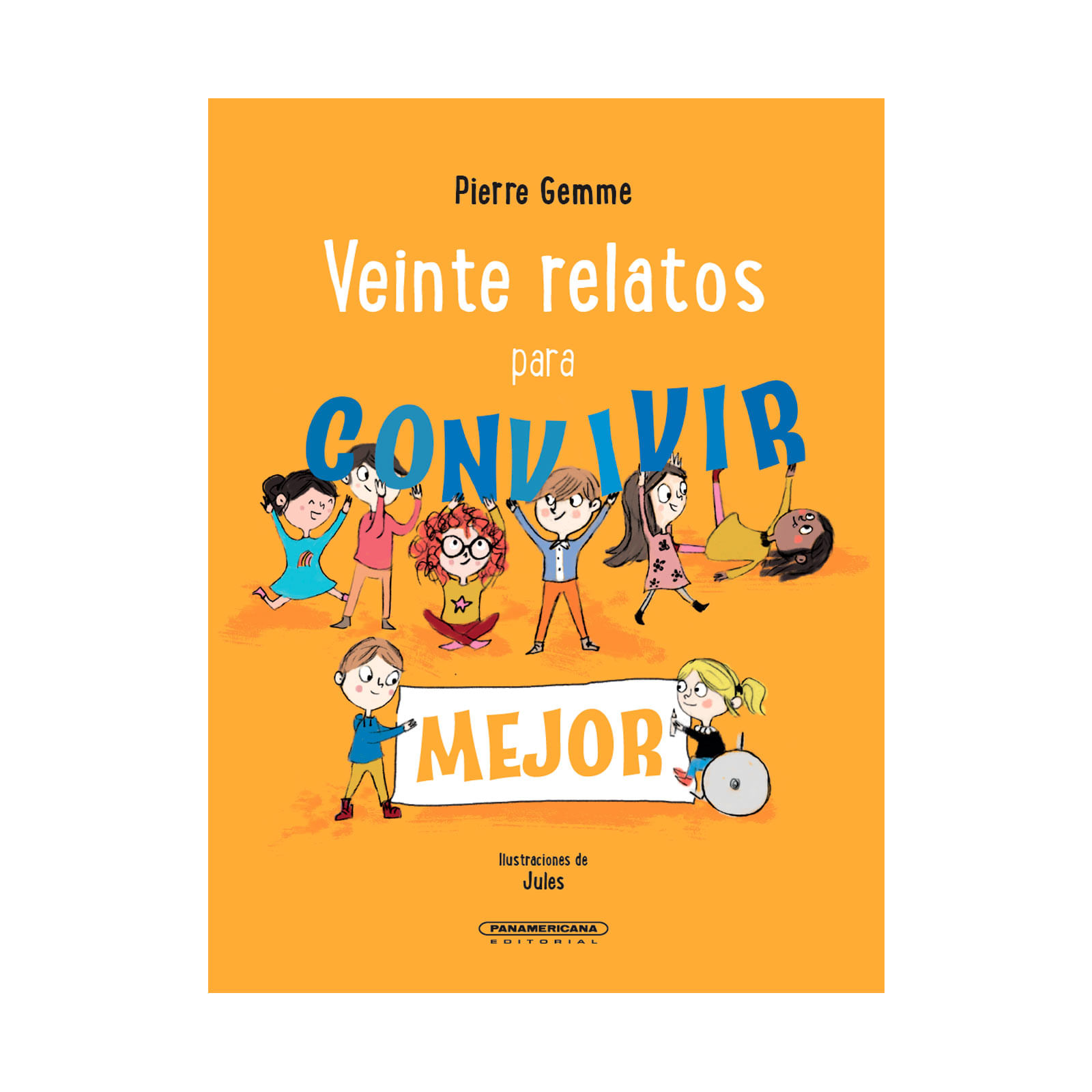 Veinte relatos para convivir mejor - Panamericana Editorial