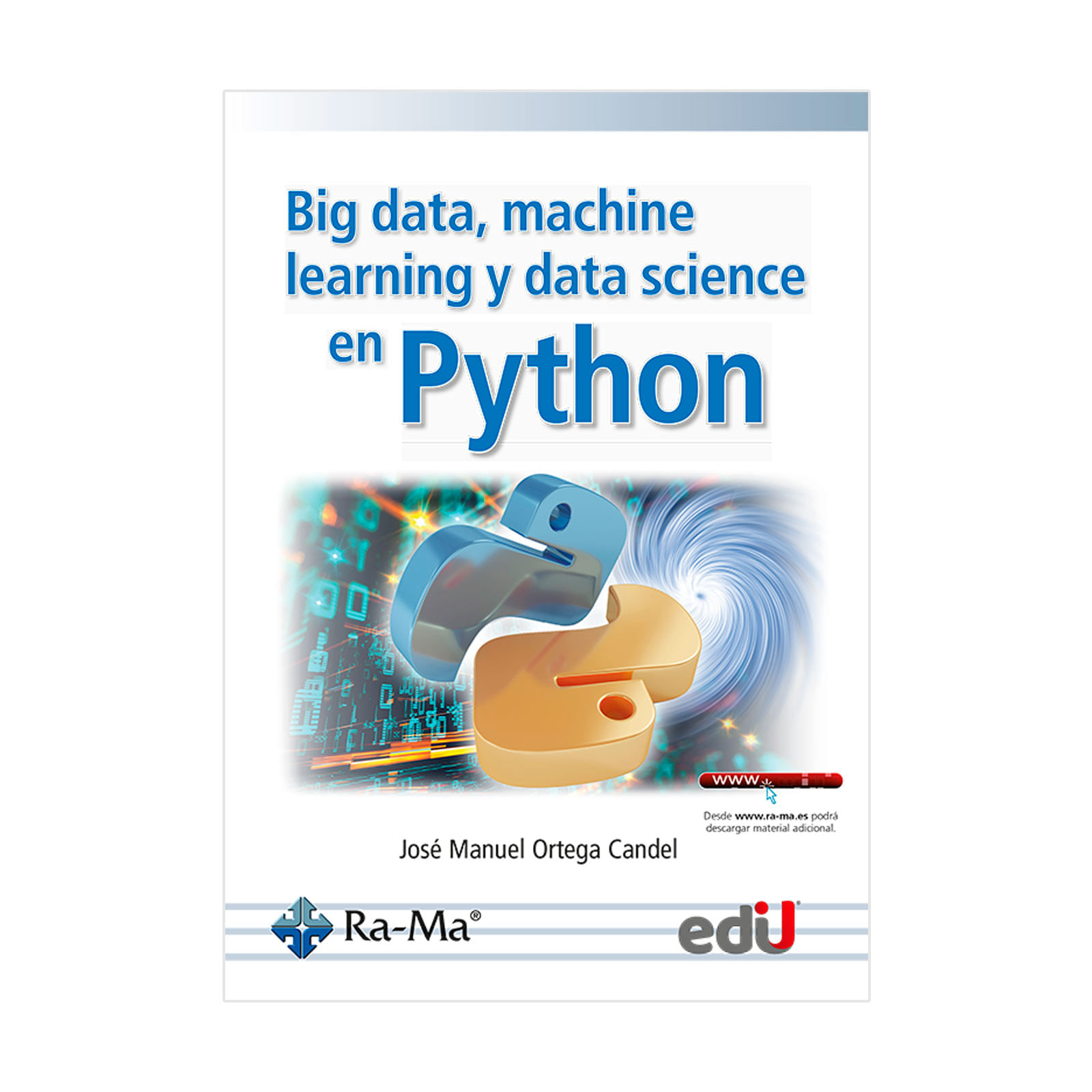 Big data, machine learning y data science en Python Big data, machine learning y data science en Python