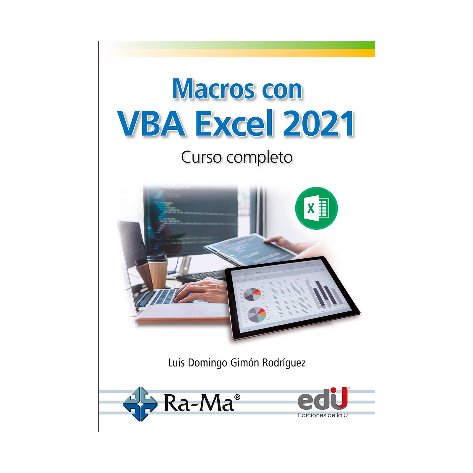 Macros con vba excel 2021: curso completo