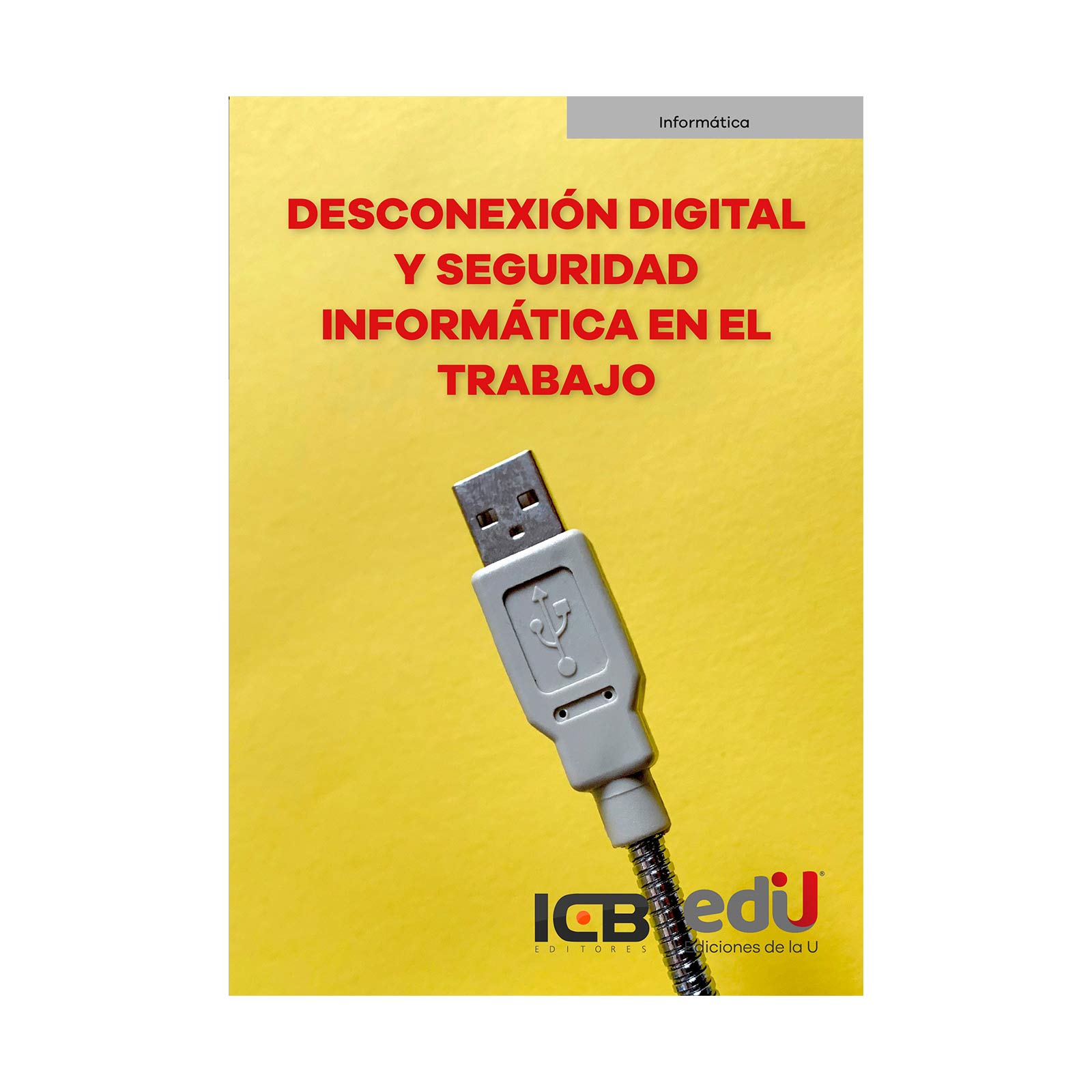 Desconexión digital y seguridad informática en el trabajo
